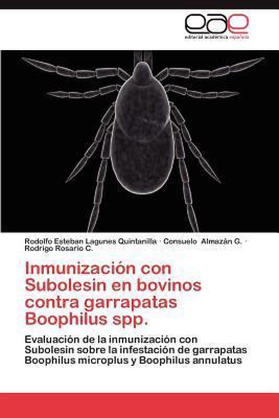 Inmunizacion Con Subolesin En Bovinos Contra Garrapatas Boophilus Spp ...