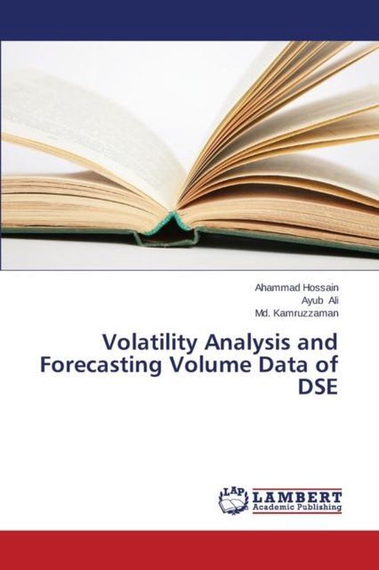 Volatility Analysis and Forecasting Volume Data of DSE | 9783659683664 ...