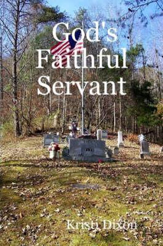 God's Faithful Servant | 9780615141978 | Kristi Dixon | Boeken | bol
