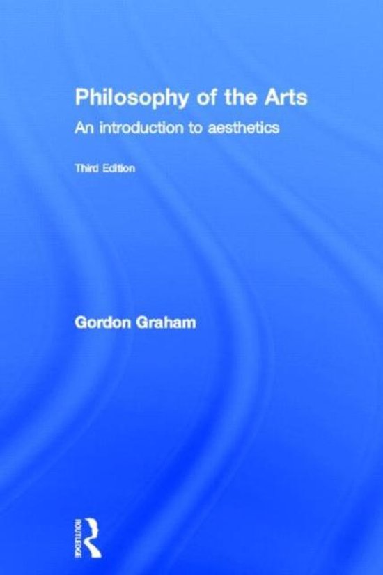 Philosophy Of The Arts | 9780415349789 | Gordon Graham | Boeken | bol