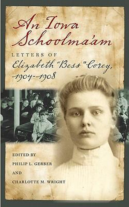 Bur Oak Books-An Iowa Schoolma’Am, Elizabeth Corey | 9781587299605 ...
