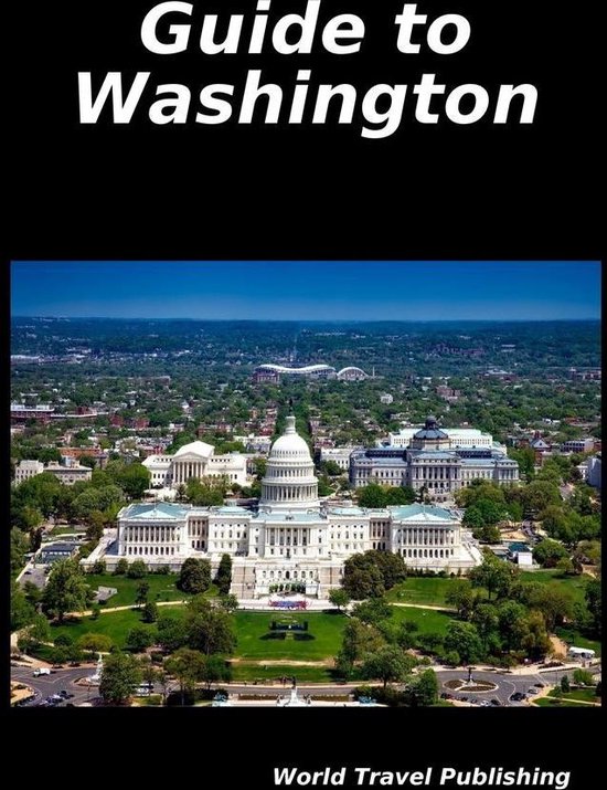 Guide to Washington (ebook), World Travel Publishing | 9780244400354 ...