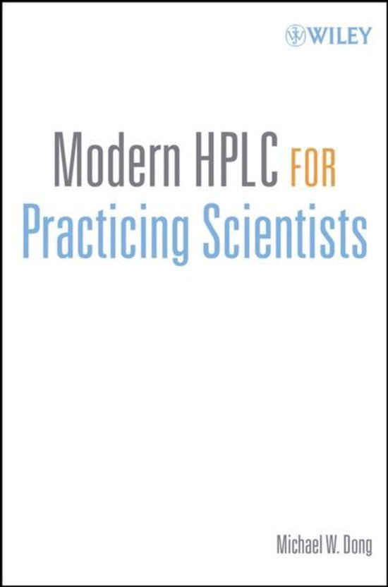 Modern HPLC for Practicing Scientists, Michael W. Dong | 9780471727897 ...