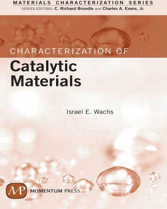 Characterization of Catalytic Materials (ebook), Israel E. Wachs ...