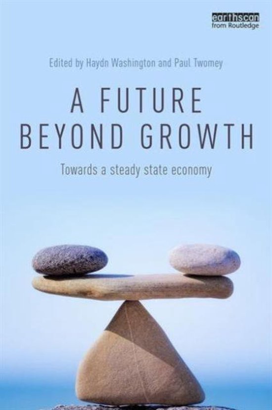 Future Beyond Growth | 9781138953024 | Haydn Washington | Boeken | bol