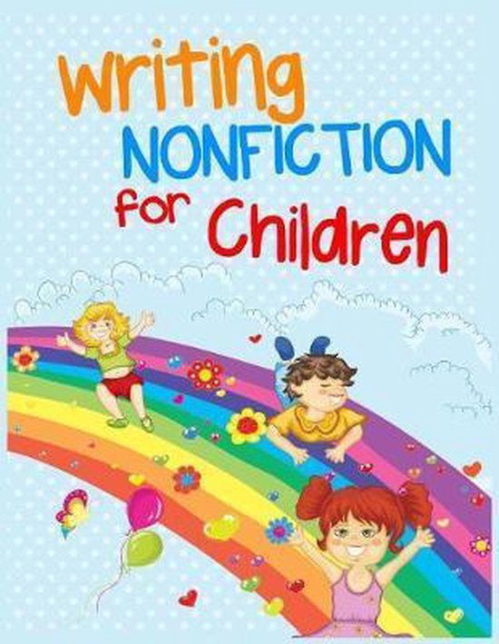 Writing Nonfiction for Children | bol.com