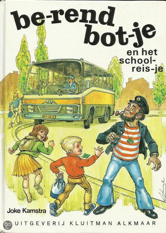 Berend Botje en het schoolreisje, Joke Kamstra | 9789020690644 | Boeken ...