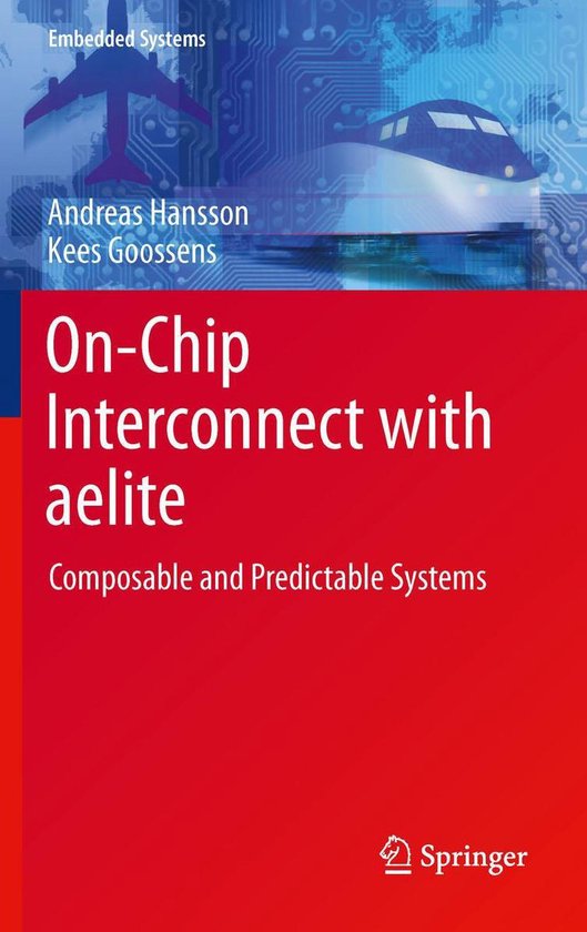 Embedded Systems - On-Chip Interconnect with aelite (ebook), Andreas Hansson |... | bol.com