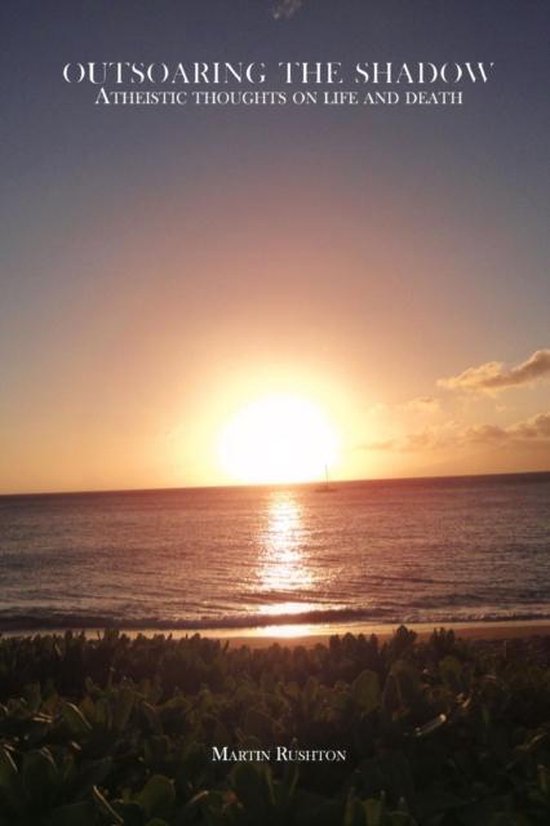 Outsoaring the Shadow | 9781329695979 | Martin Rushton | Boeken | bol.com