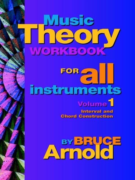 Music Theory Workbook for All Instruments, Bruce E. Arnold ...