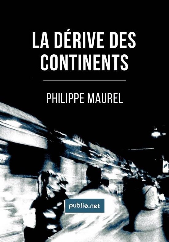 Temps Réel - La dérive des continents (ebook), Philippe Maurel | 9782814551848 | Boeken | bol.com