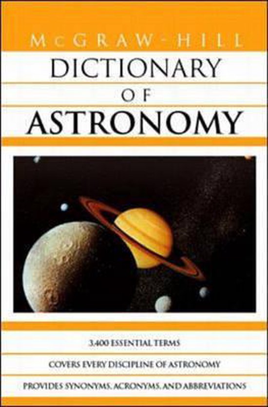 McGraw-Hill Dictionary of Astronomy, McGraw-Hill | 9780070524347 | Boeken | bol