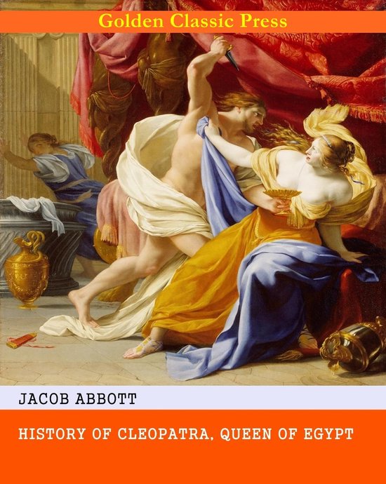 History of Cleopatra, Queen of Egypt (ebook), Jacob Abbott | 1230002937281 | Boeken | bol.com
