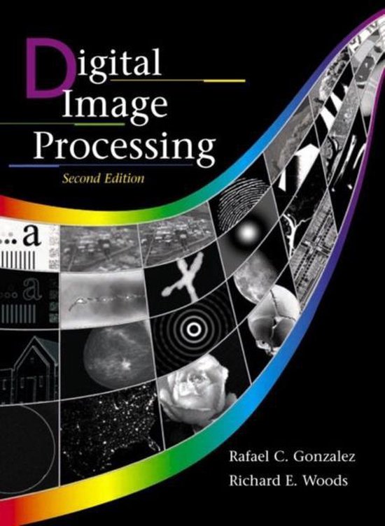 Digital Image Processing, Rafael Gonzalez | 9780130946508 | Boeken | bol