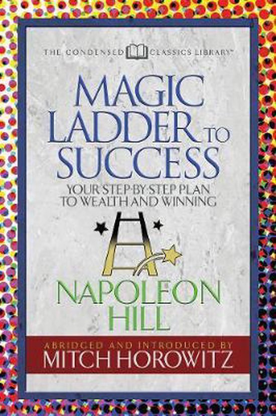 The Magic Ladder to Success (Condensed Classics) | bol.com