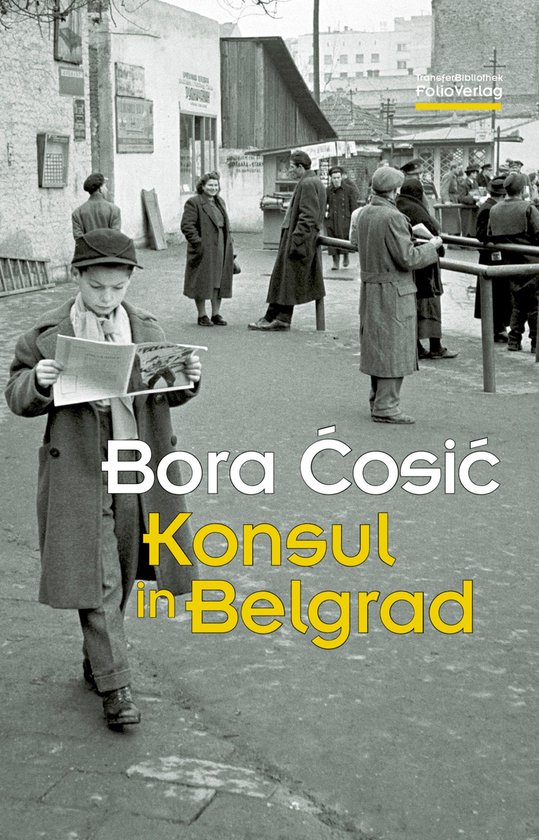 Transfer Bibliothek 128 - Konsul in Belgrad (ebook), Bora Cosic | 9783990370605 | Boeken | bol