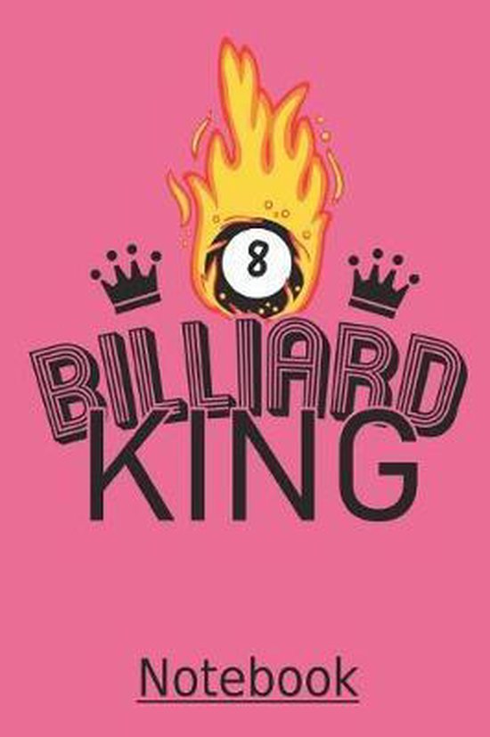 Billiard King Notebook, Poolbpublisher | 9781091807730 | Boeken | bol.com