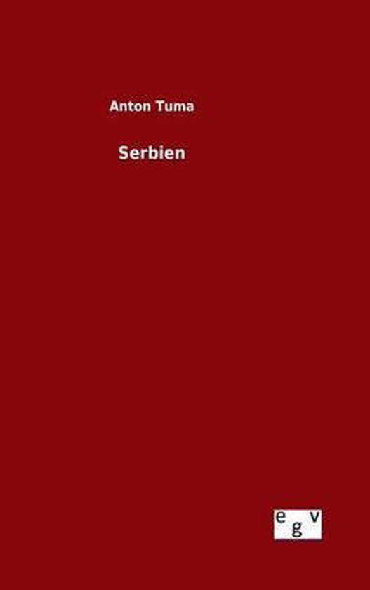 Serbien, Anton Tuma | 9783734005459 | Boeken | bol.com