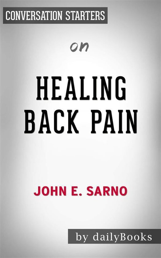 Healing Back Pain: The Mind-Body Connection by John E. Sarno ...