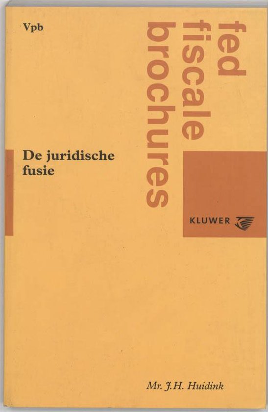 De juridische fusie | 9789013011739 | J.H. Huidink | Boeken | bol