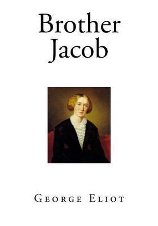 Brother Jacob, George Eliot | 9781544199030 | Boeken | bol.com