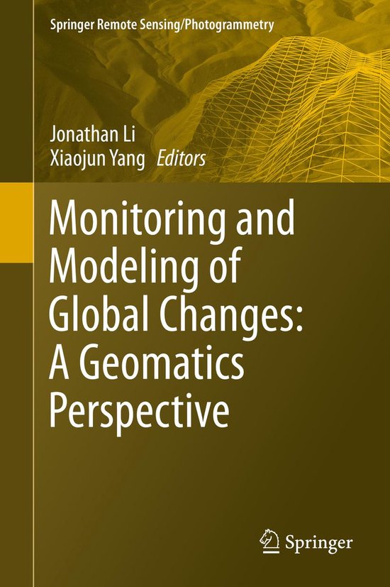 Springer Remote Sensing/Photogrammetry - Monitoring and Modeling of Global Changes: A... | bol.com