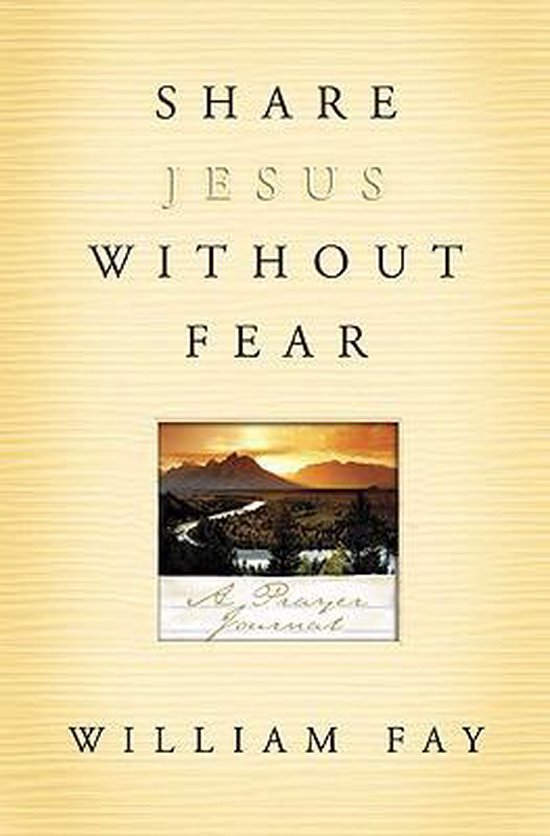 Share Jesus Without Fear | 9780805440652 | William Fay | Boeken | bol