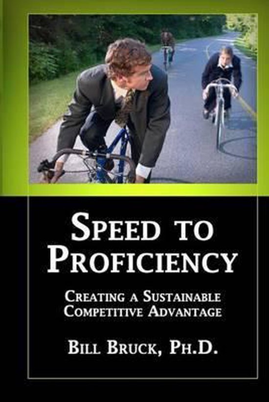 Speed to Proficiency | 9781517067540 | Bill Bruck Ph D | Boeken | bol.com