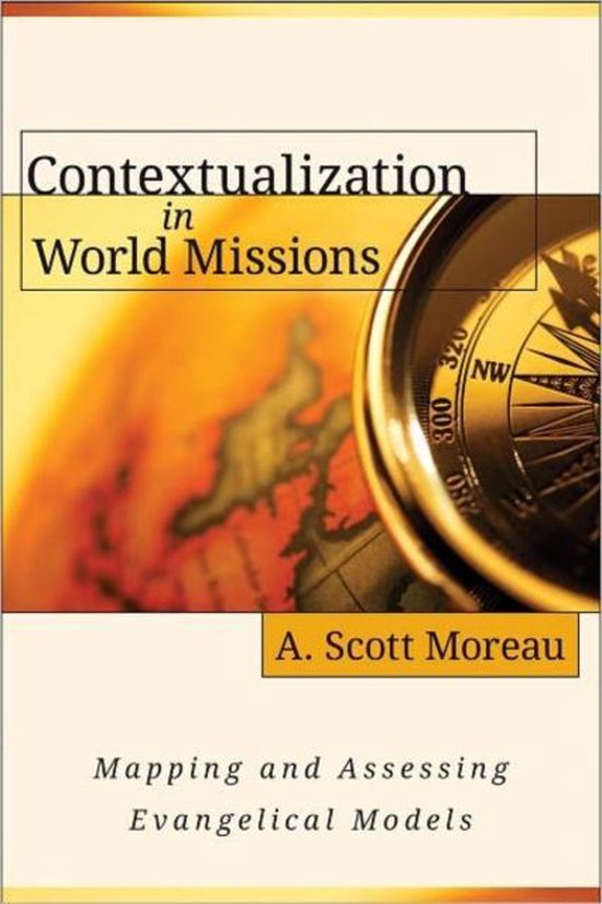 Contextualization in World Missions, A Moreau | 9780825433894 | Boeken | bol.com