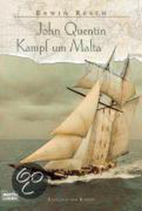 John Quentin - Kampf um Malta, Erwin Resch | 9783404159444 | Boeken ...