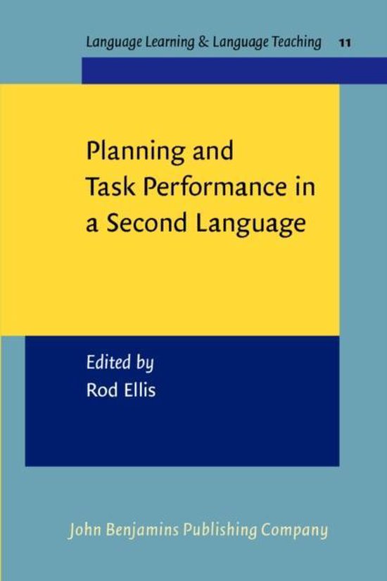 Planning and Task Performance in a Second Language | 9789027219626 ...