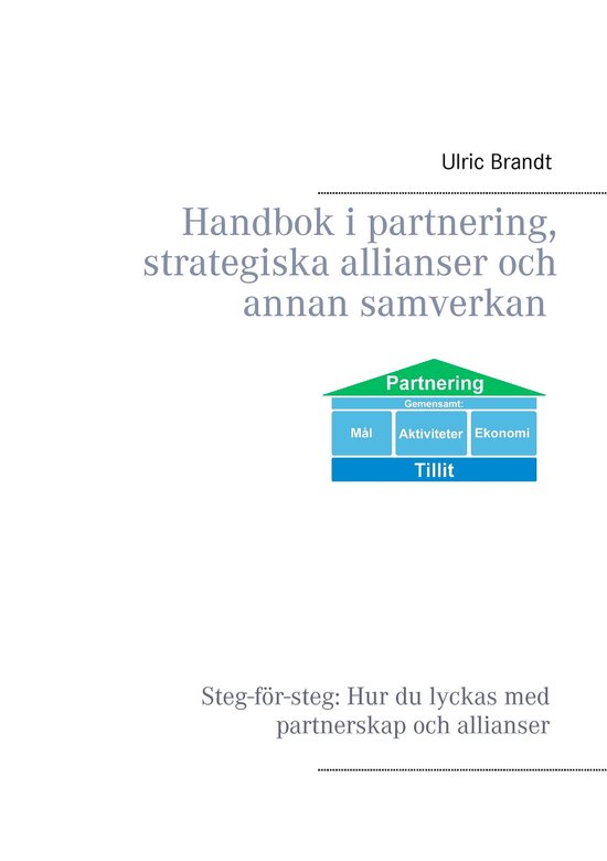 Handbok i partnering, strategiska allianser och annan samverkan (ebook ...