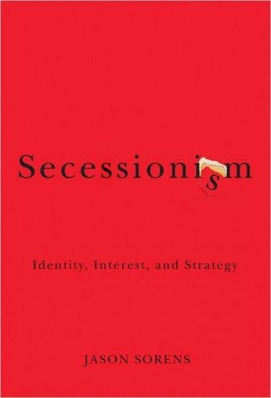 Secessionism | 9780773539303 | Jason Sorens | Boeken | bol.com