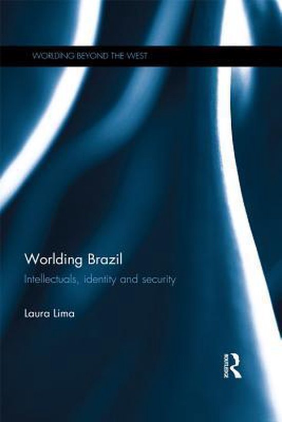 Worlding Beyond the West - Worlding Brazil (ebook), Laura Lima ...