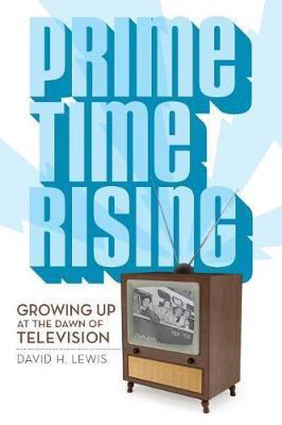 Prime Time Rising, David H Lewis | 9781986148726 | Boeken | bol.com