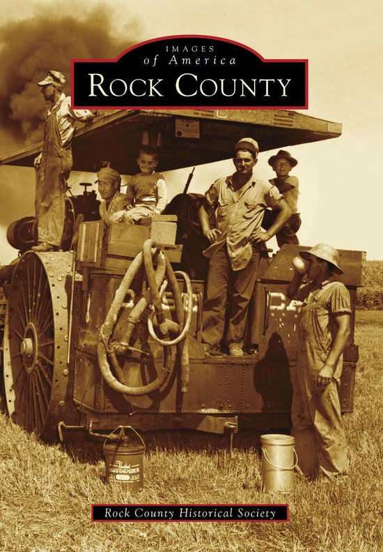 Images of America - Rock County (ebook), Rock County Historical Society ...