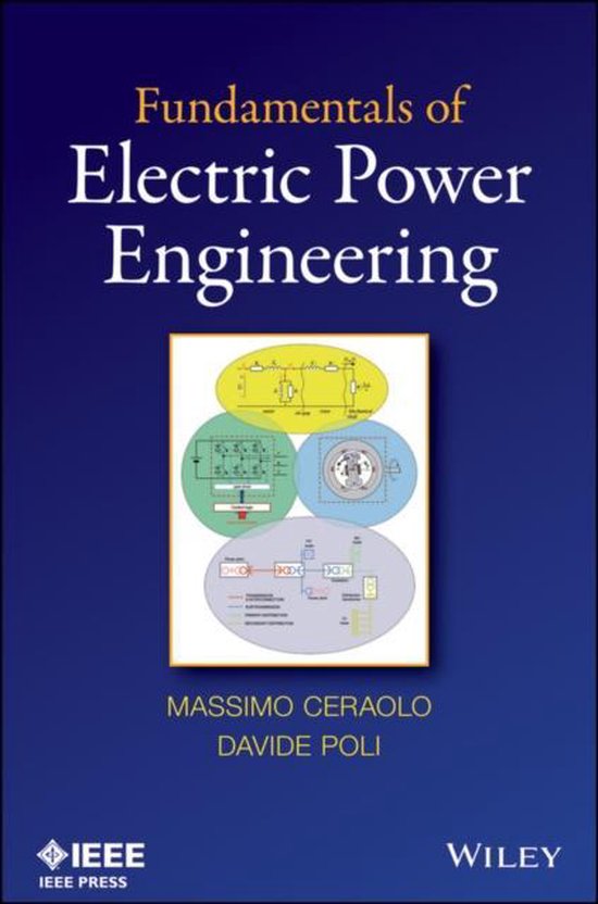 Fundamentals of Electric Power Engineering | 9781118679692 | M Ceraolo ... Fundamentals of Electric Power Engineering | 9781118679692 | M Ceraolo ...
