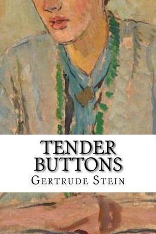 Tender Buttons, Gertrude Stein | 9781543148510 | Boeken | bol
