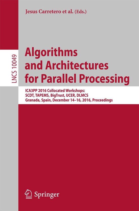 Lecture Notes In Computer Science 10049 Algorithms And Architectures For Parallel Bol