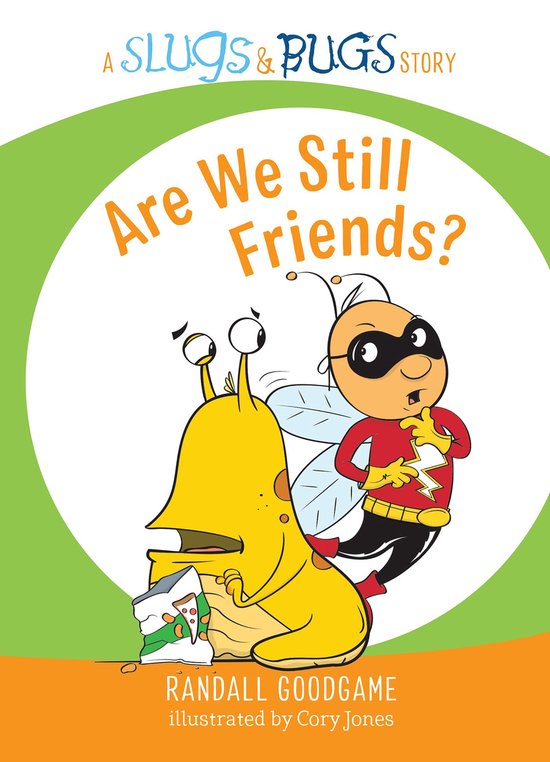 Slugs & Bugs - Are We Still Friends? (ebook), Randall Goodgame ...