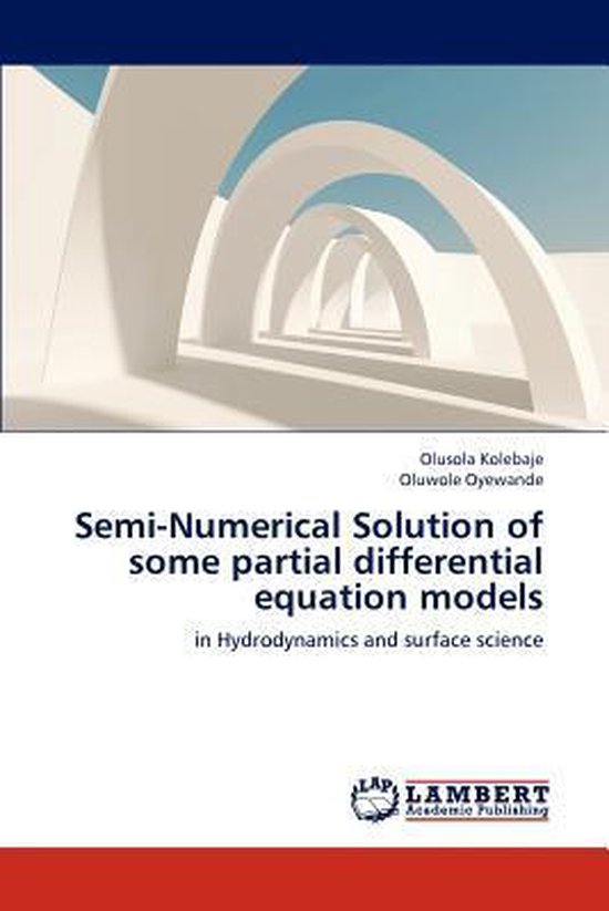 Semi-Numerical Solution of some partial differential equation models ...