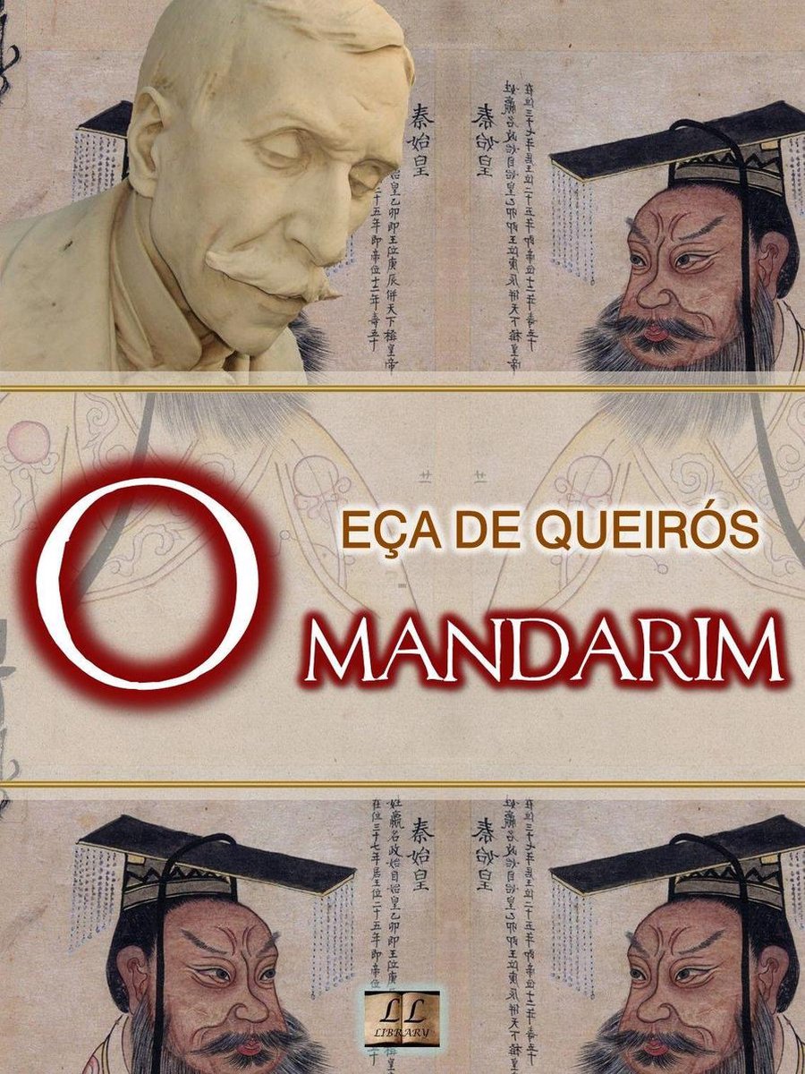 Coleção Eça de Queirós 5 - O Mandarim (ebook), José Maria De Eça De ...