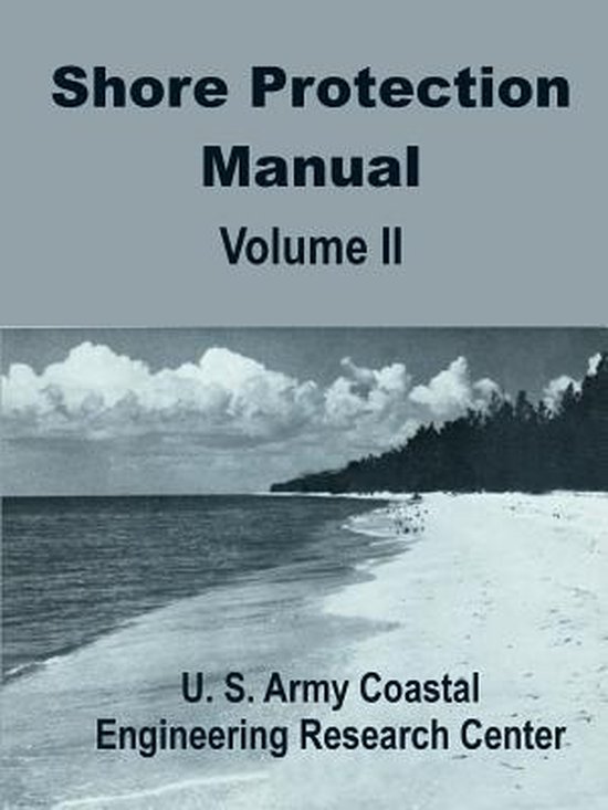 Shore Protection Manual (Volume Two), U S Army Coastal Engineering ...