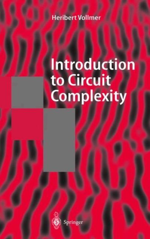 Introduction to Circuit Complexity | 9783540643104 | Heribert Vollmer | Boeken | bol