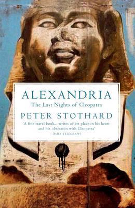Alexandria, Peter Stothard | 9781847087041 | Boeken | bol