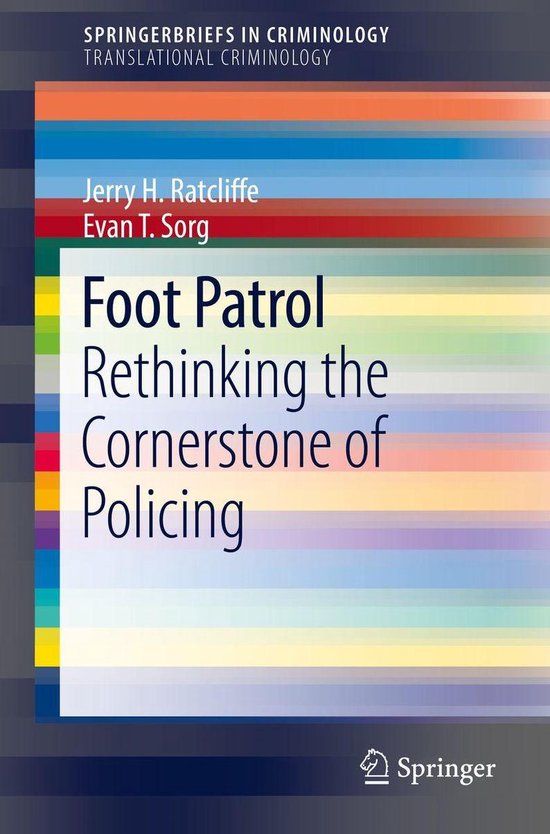 SpringerBriefs in Criminology - Foot Patrol (ebook), Evan t. Sorg ...