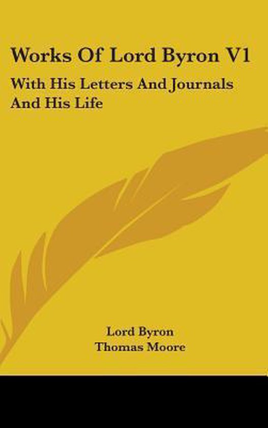 Works of Lord Byron V1, Lord Byron | 9780548154663 | Boeken | bol.com