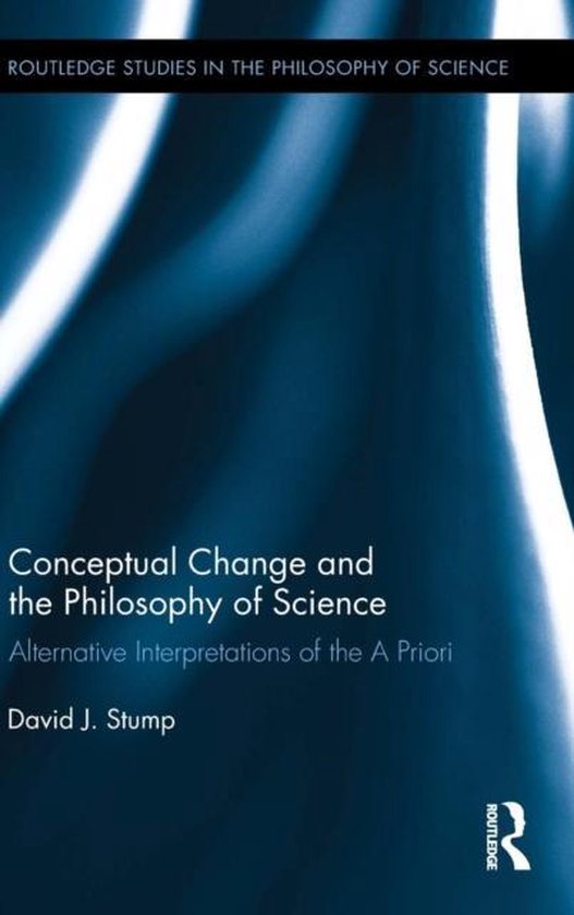 Conceptual Change and the Philosophy of Science, David J. Stump ...