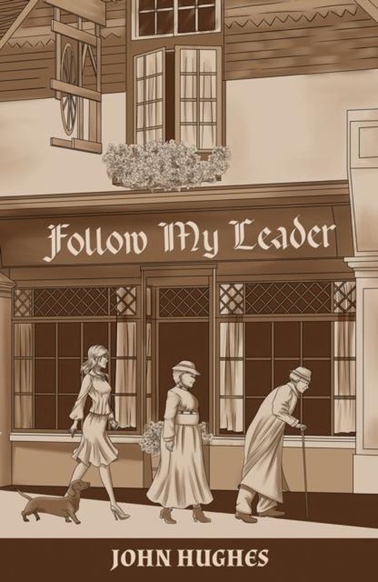 Follow My Leader, John Hughes | 9781787105393 | Boeken | bol.com
