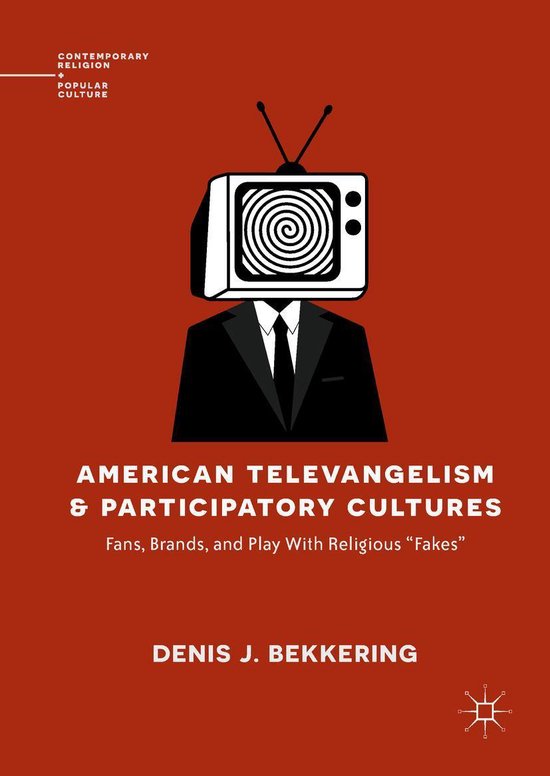 Contemporary Religion and Popular Culture - American Televangelism and ...